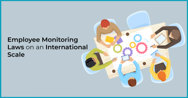Everything About Employee Monitoring Ethics That You Need to Know ...