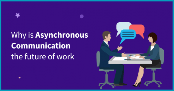 What is Asynchronous Communication and How to Master it for Business ...