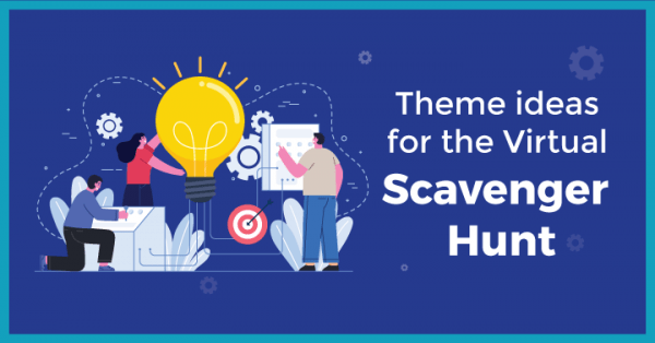 10 Best Virtual Scavenger Hunt Ideas + Sample Lists for Team Building ...