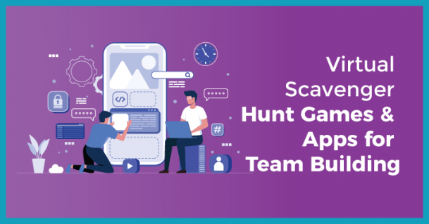 10 Best Virtual Scavenger Hunt Ideas + Sample Lists for Team Building ...