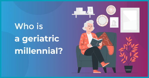Why Geriatric Millennials are the Best Thing to Happen to Modern ...