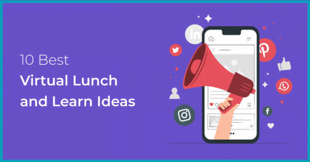 How to Host the most promising virtual lunch and learn for Your Team ...
