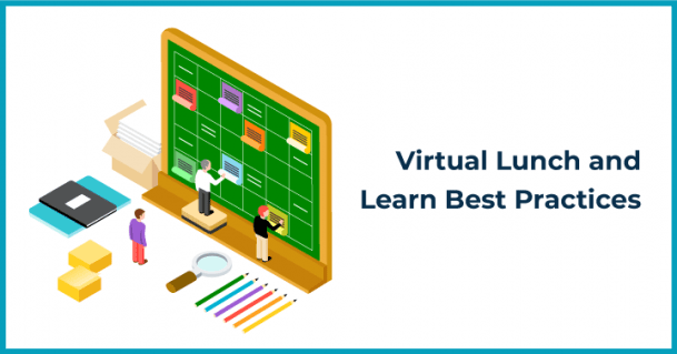 How to Host the most promising virtual lunch and learn for Your Team ...