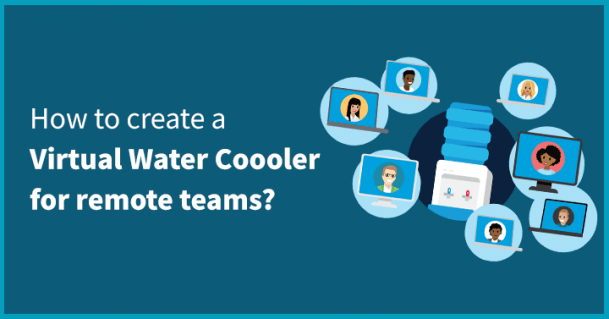 11 Awesome Virtual Water Cooler Tools for Remote Teams - Sorry, I was ...
