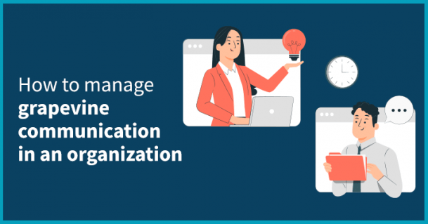 A Guide to Grapevine Communication in the Workplace - Sorry, I was on Mute