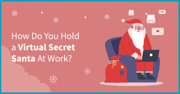 10 Best Virtual Secret Santa Ideas for Christmas