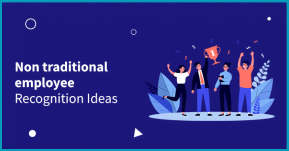 24 Tried and Tested Employee Recognition Ideas