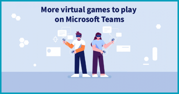 Virtual Games to Play on Microsoft Teams for the Ultimate Friday Fun