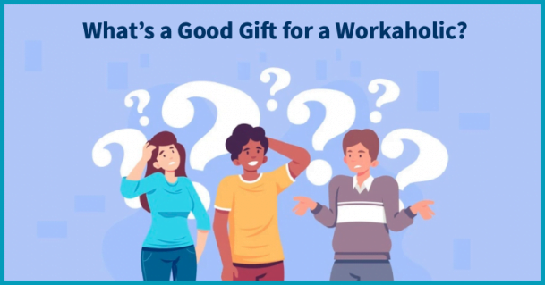 16 Stress-Relieving Gifts for Workaholics to Help Them Relax