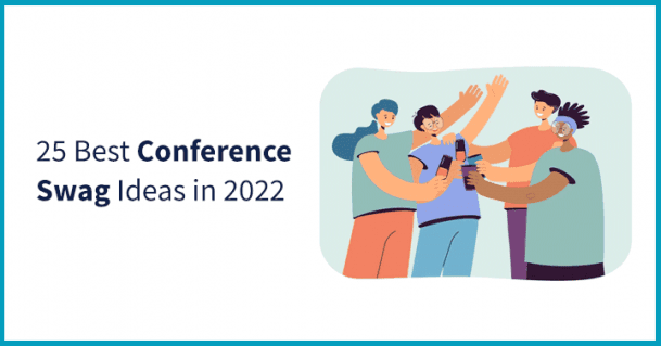 25 Best Conference Swag Ideas for Giveaway Gifts in 2022