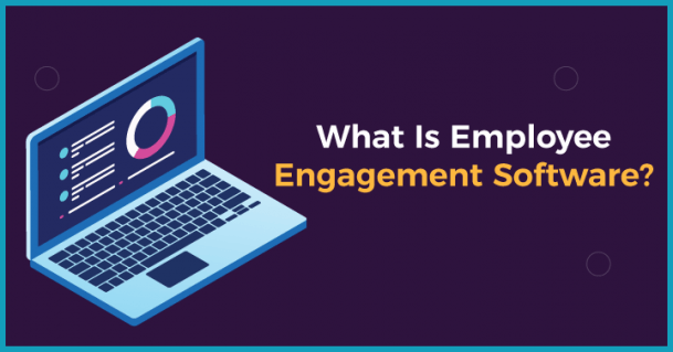 21 Best Employee Engagement Software For 2022 & Beyond