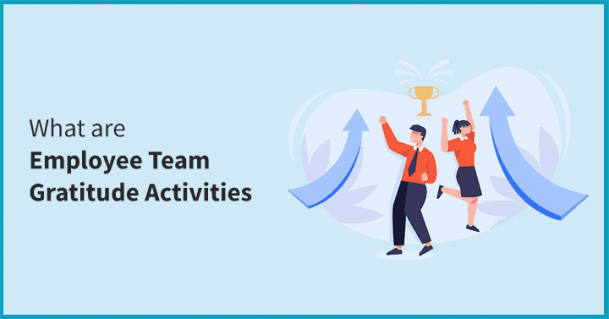 26 Fun Team Gratitude Activities and Games for Employees